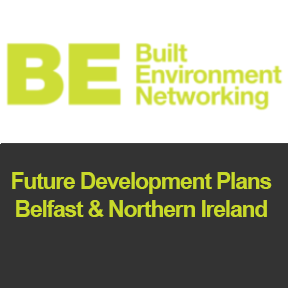 Webinar Download: Future Development Plans Belfast & Northern Ireland